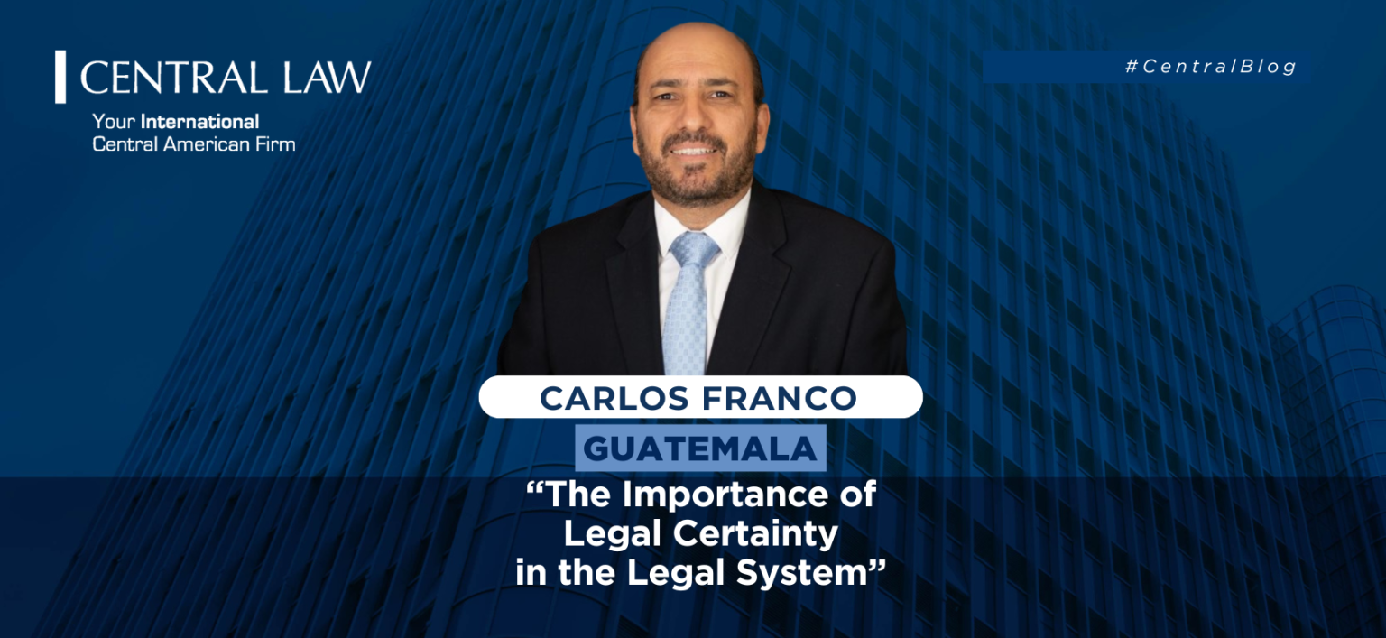 The Importance of Legal Certainty in the Legal System - Central Law
