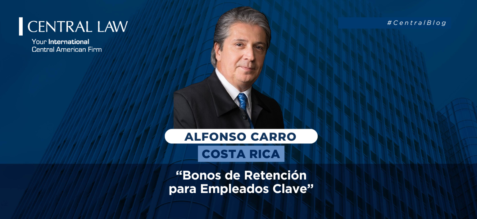 Costa Rica - Bonos de Retención para Empleados Clave - Central Law
