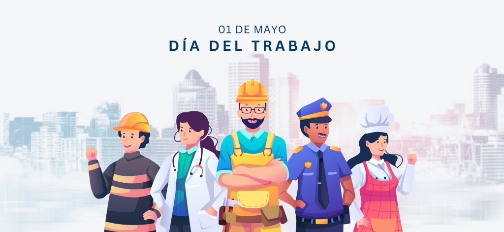 1.º de Mayo: Día del Trabajo y su Relevancia Legal en la Región ...