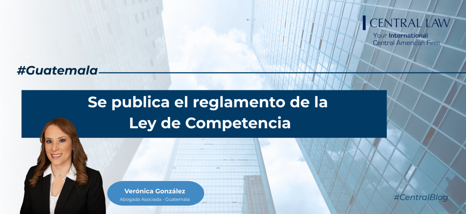 Guatemala | Competencia: estos son los aspectos clave del reglamento de ...